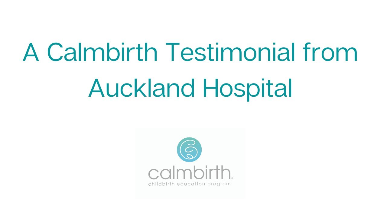Calmbirth Testimonial from Auckland Hospital - YouTube