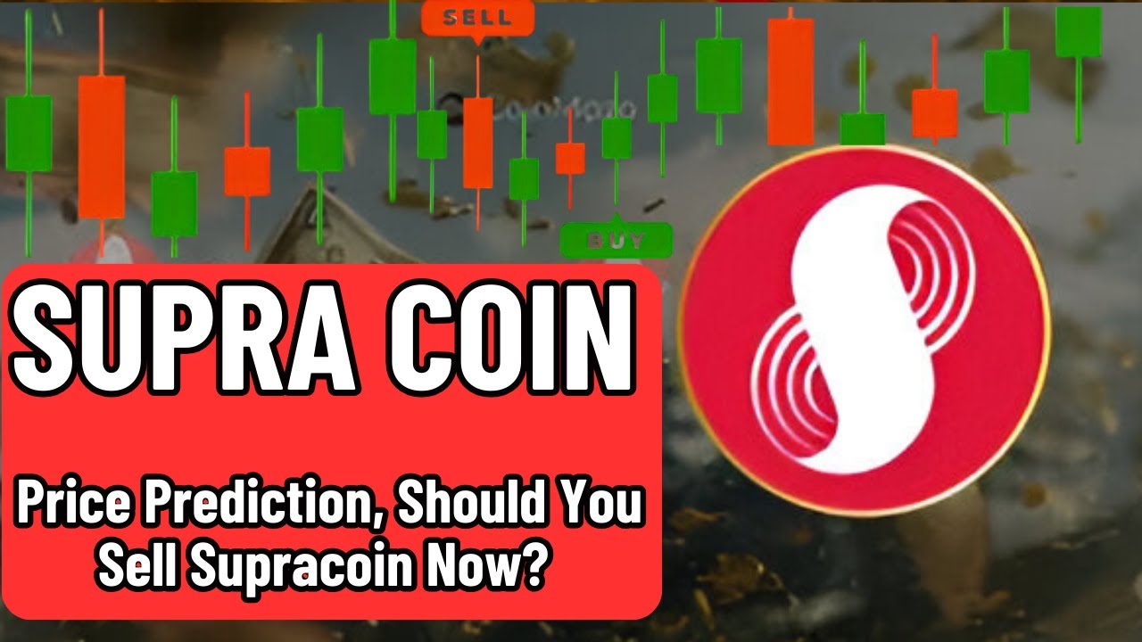 SUPRA Coin Price Prediction – Sell Now or Hold? Expert Analysis 2025 ...