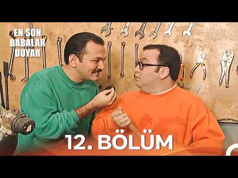 En Son Babalar Duyar 12. Bölüm - İyileştirilmiş Görüntü (FULL HD)