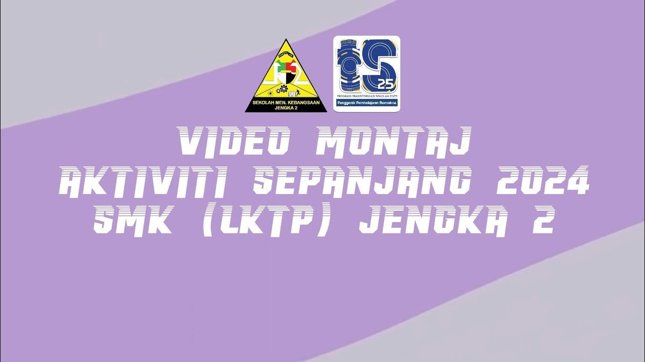 MONTAJ | AKTIVITI SEPANJANG 2024 SMK (LKTP) JENGKA 2 - YouTube