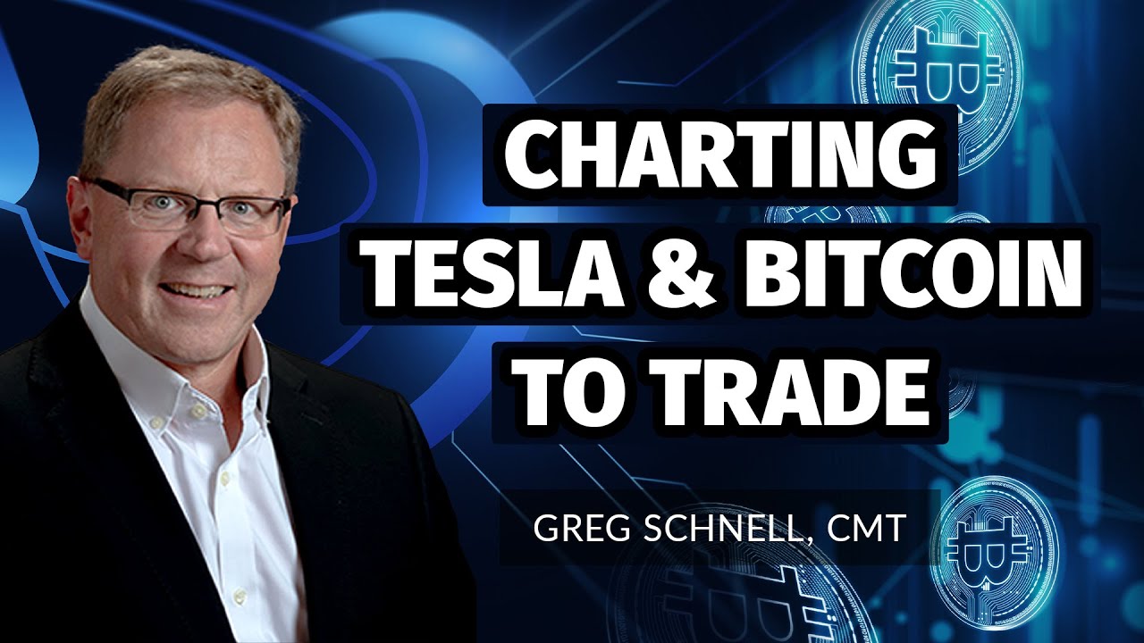 Charting Bitcoin and Tesla to Trade | Greg Schnell, CMT | Market Buzz ...