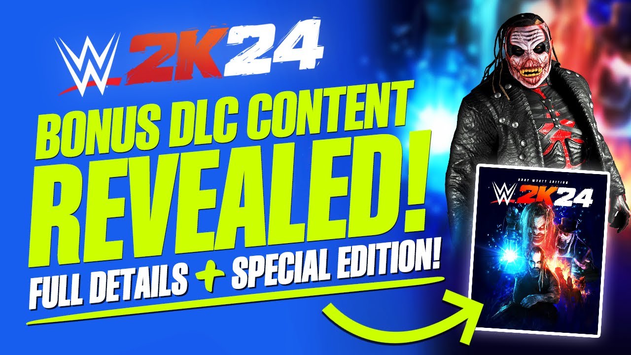 WWE 2K24: New Wyatt DLC Pack & Special Edition Revealed! (Full Details ...