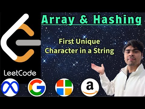 LeetCode 387 | First Unique Character in a String | Python Counting and First Pass | AlgoYogi ...