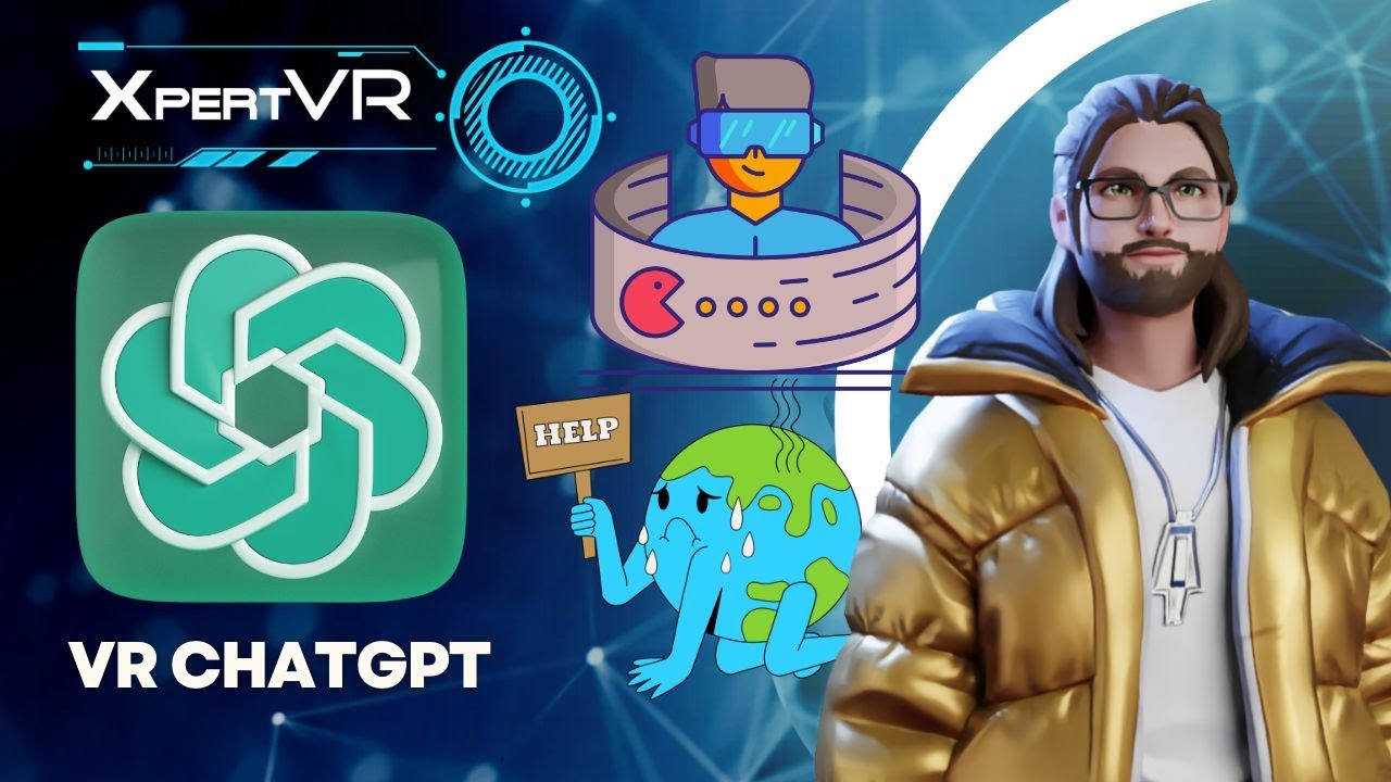 ChatGPT in VR, XR Solutions for Climate Change, & Metaversity - YouTube