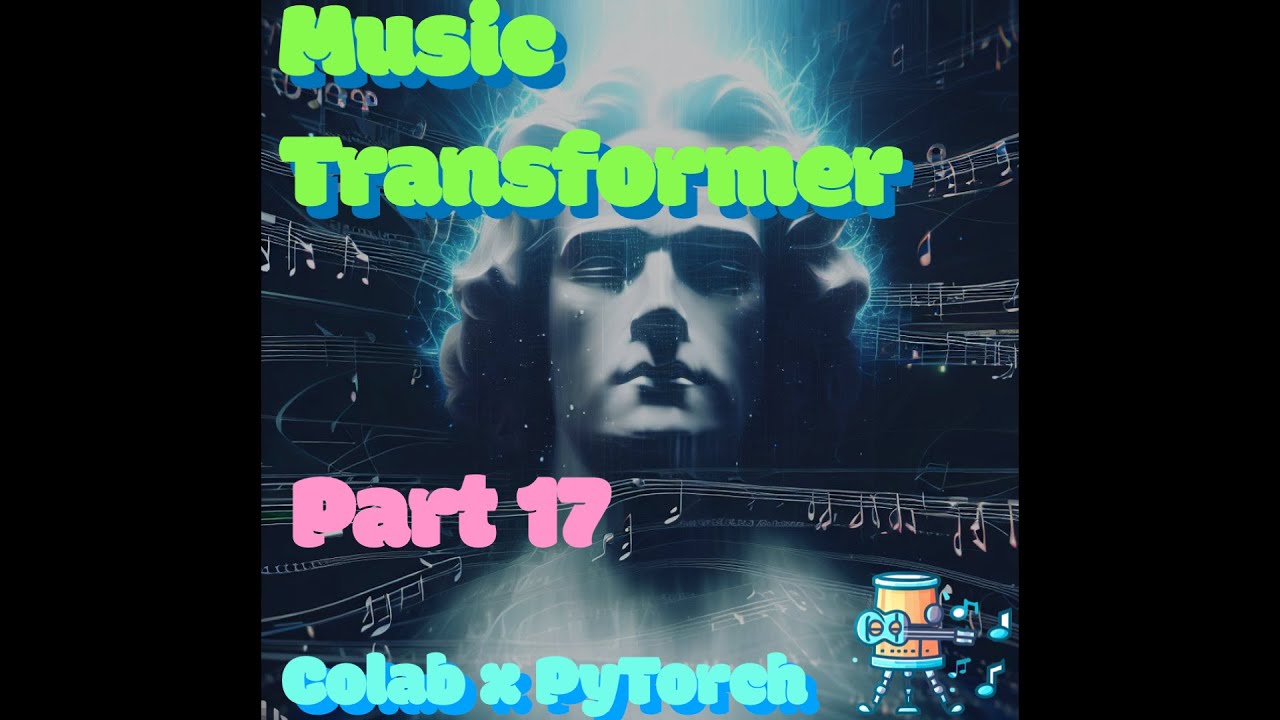 [Colab x PyTorch] Music Transformer で AIに作曲・演奏してもらおう！ [Part17] - YouTube