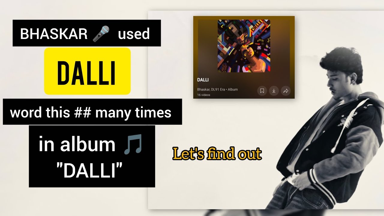 Bhaskar used DALLI word this many times 😲 in the album 'Dalli ...