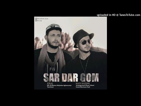 Hadi Kazemi & Kral - Sardargom