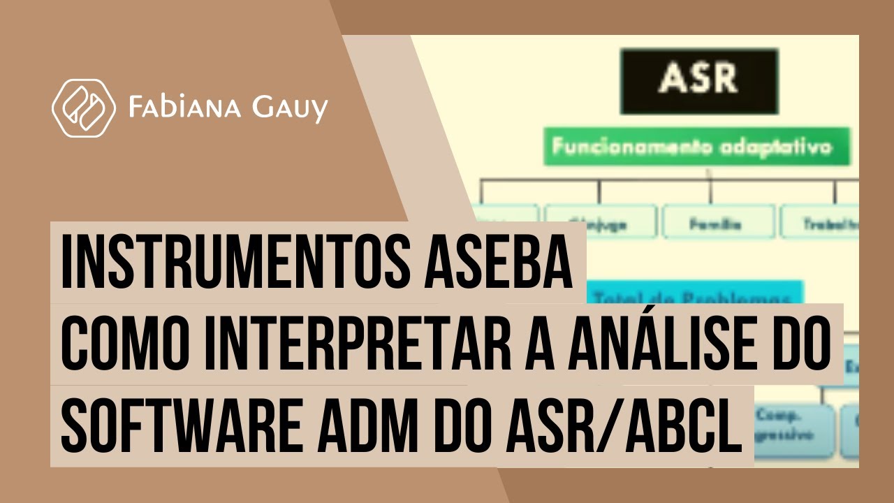 Instrumentos Aseba- Como interpretar a análise do software ADM do ASR ...