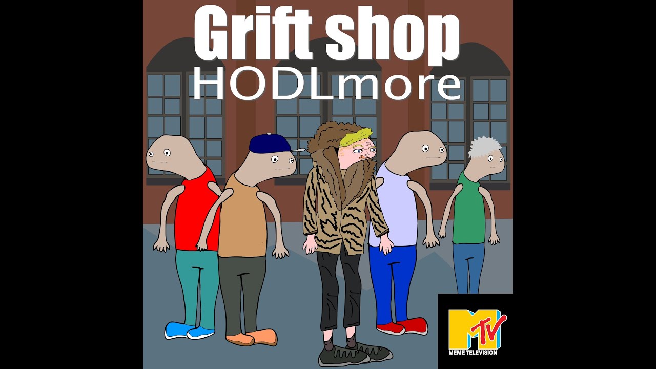 HODLmore - Grift Shop - YouTube