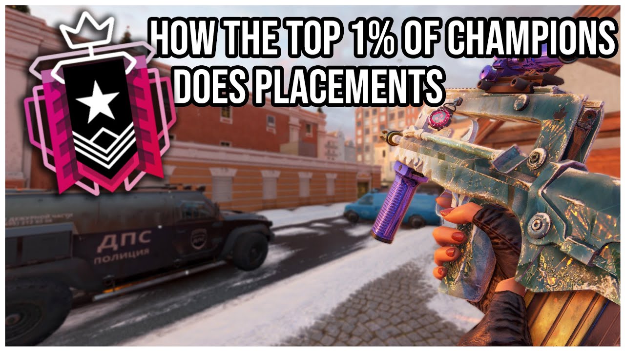 How The Top 1% Of Champions Does Placements - Rainbow Six Siege - YouTube
