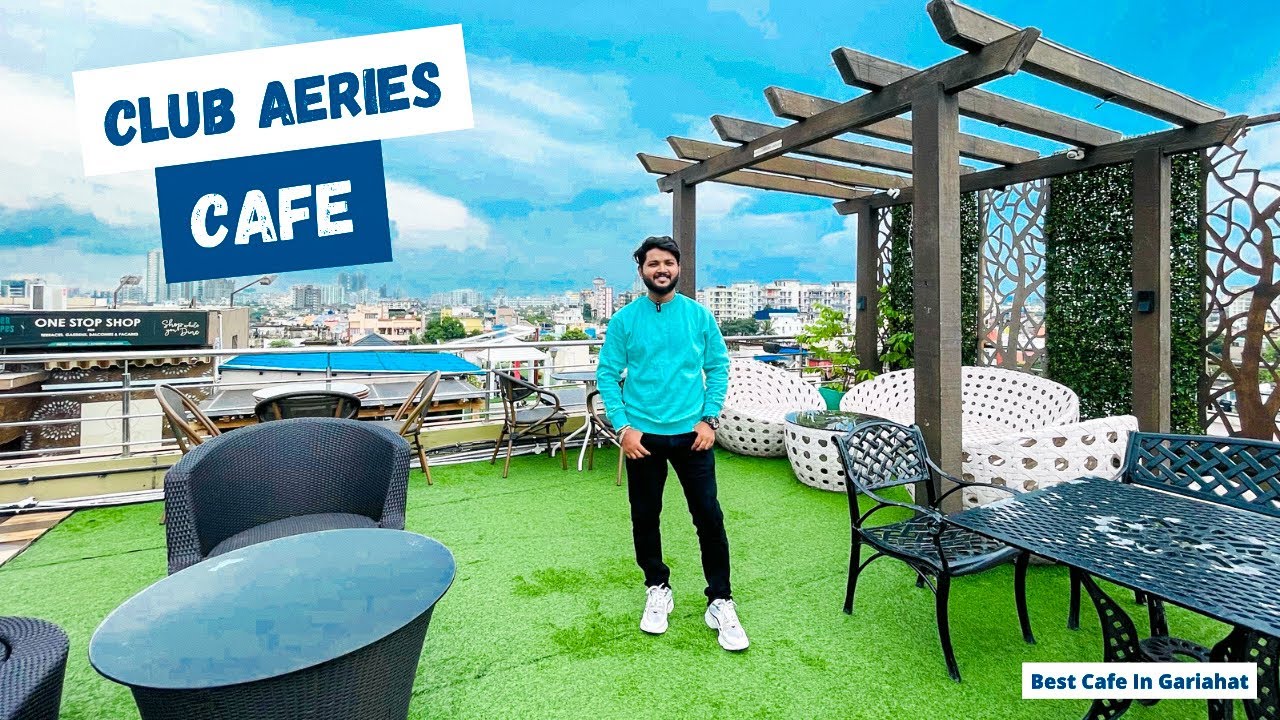 𝐂𝐥𝐮𝐛 𝐀𝐞𝐫𝐢𝐞𝐬 𝐂𝐚𝐟𝐞 | New Rooftop Cafe For Coulpes | Awesome Rooftop Cafe - YouTube