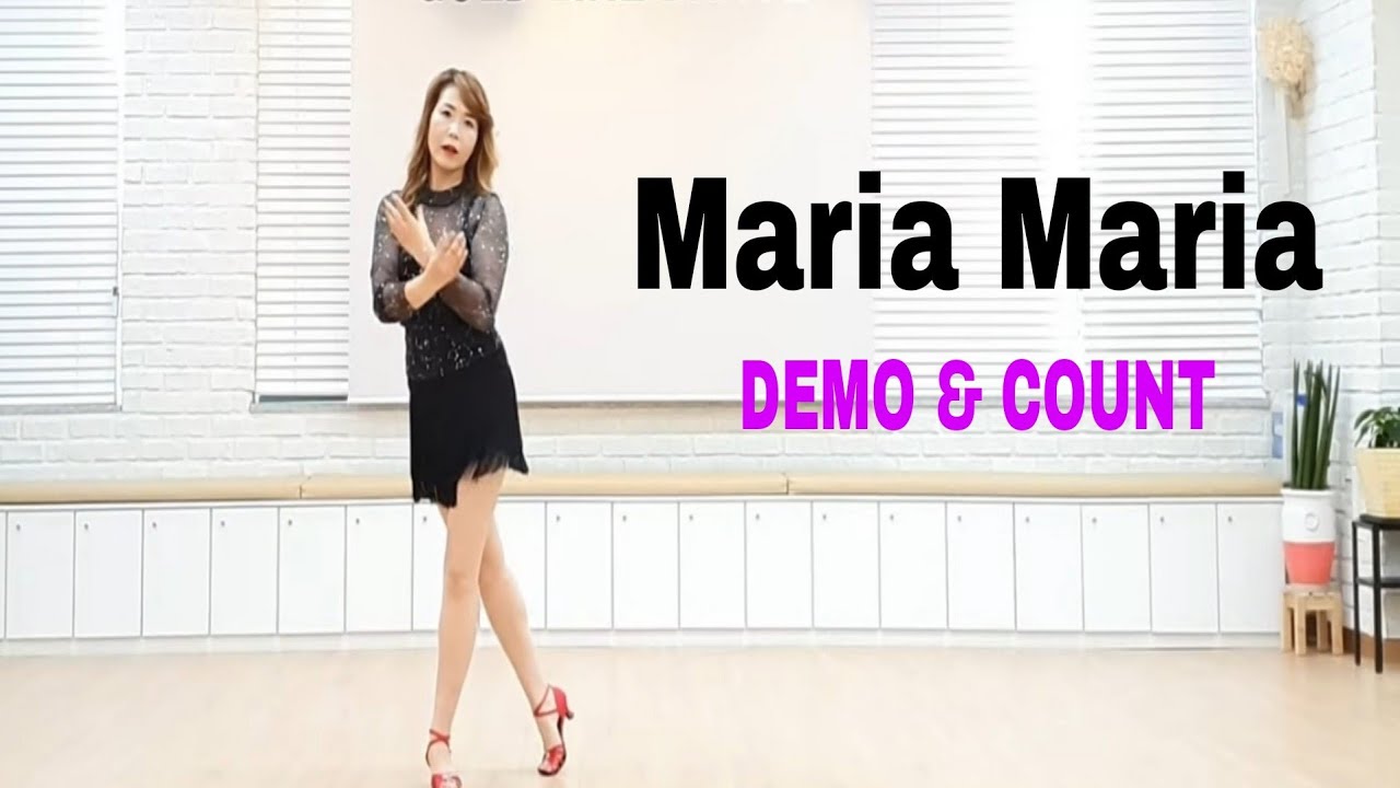 마리아 라인댄스 | Maria Maria Line Dance | 32c 4w Improver | Lily Ang (SG ...