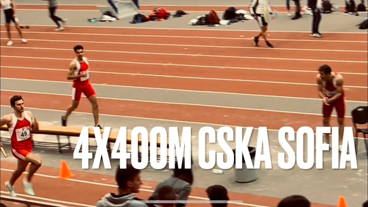 4x400m 3:23.6 CSKA Sofia, ASICS arena 2023 - YouTube