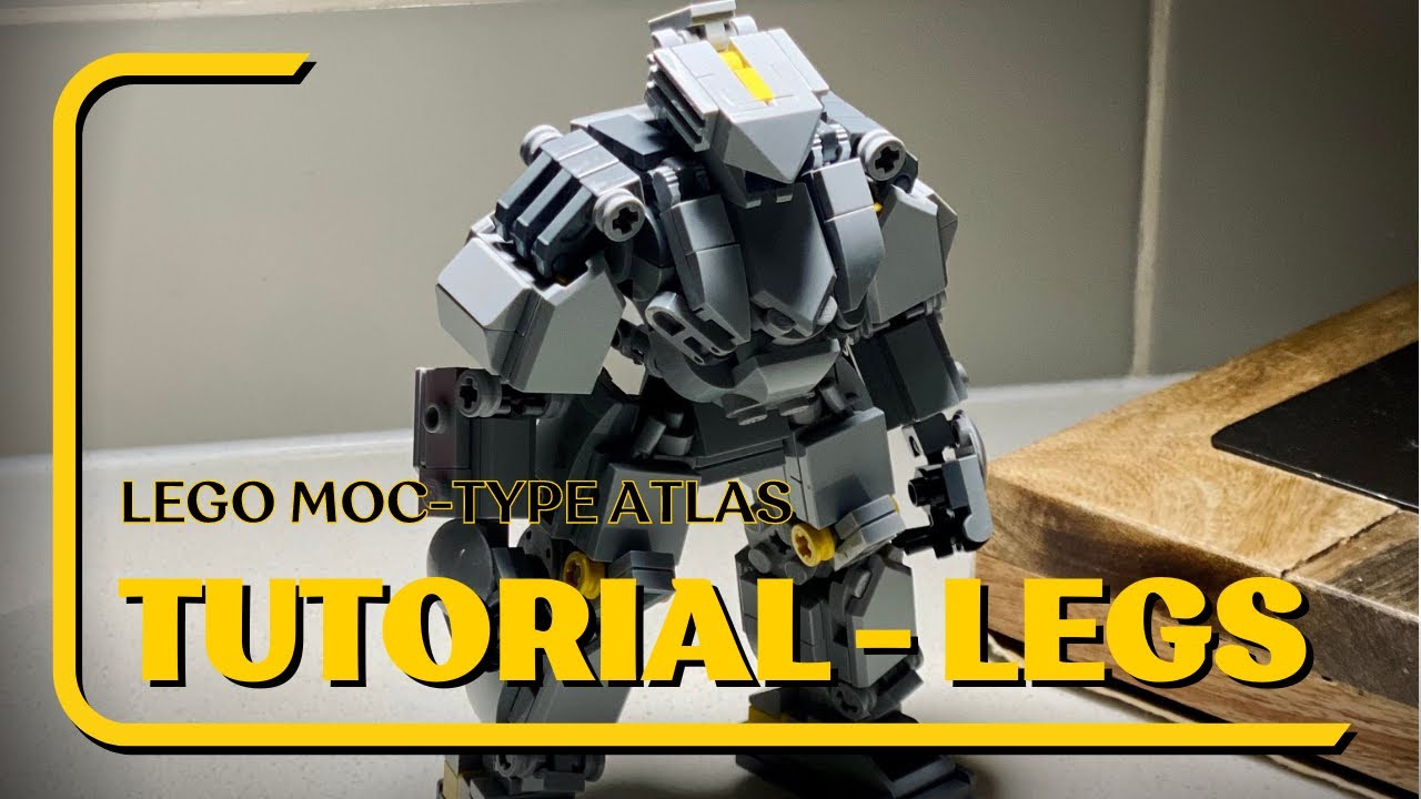 Essential Tutorial: How to Build Legs of Lego MOC Mech - Type Atlas # ...