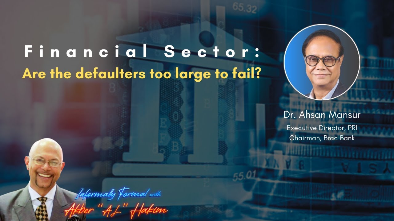 Financial Sector: Are the defaulters too large to fail | Informally ...