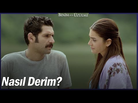 Niyazi ve Buke birbirini seviyor! - Benim İçin Üzülme 1. Bölüm