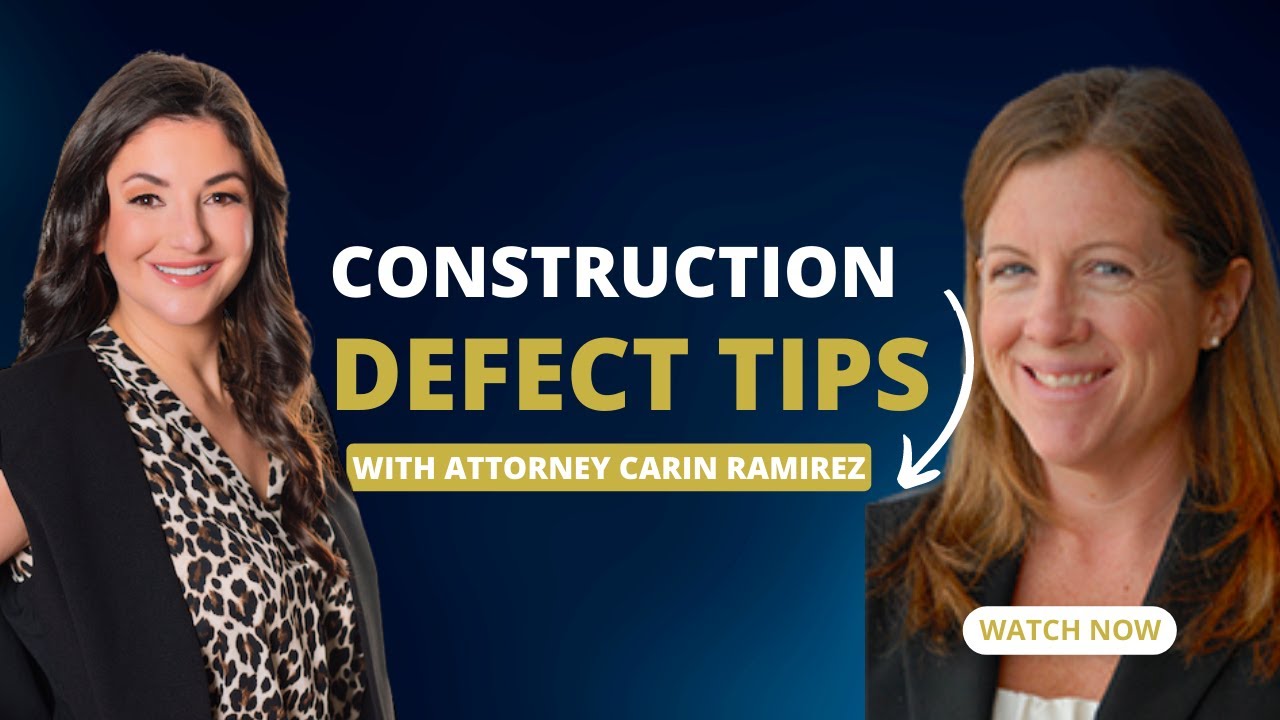 Construction Defect Tips from Attorney Carin Ramirez - YouTube