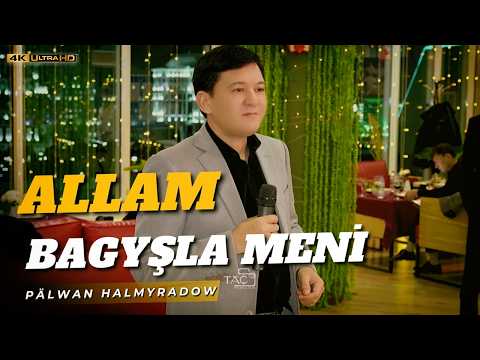Pälwan Halmyradow - ALLAM Bagyşla Meni (Music Video)