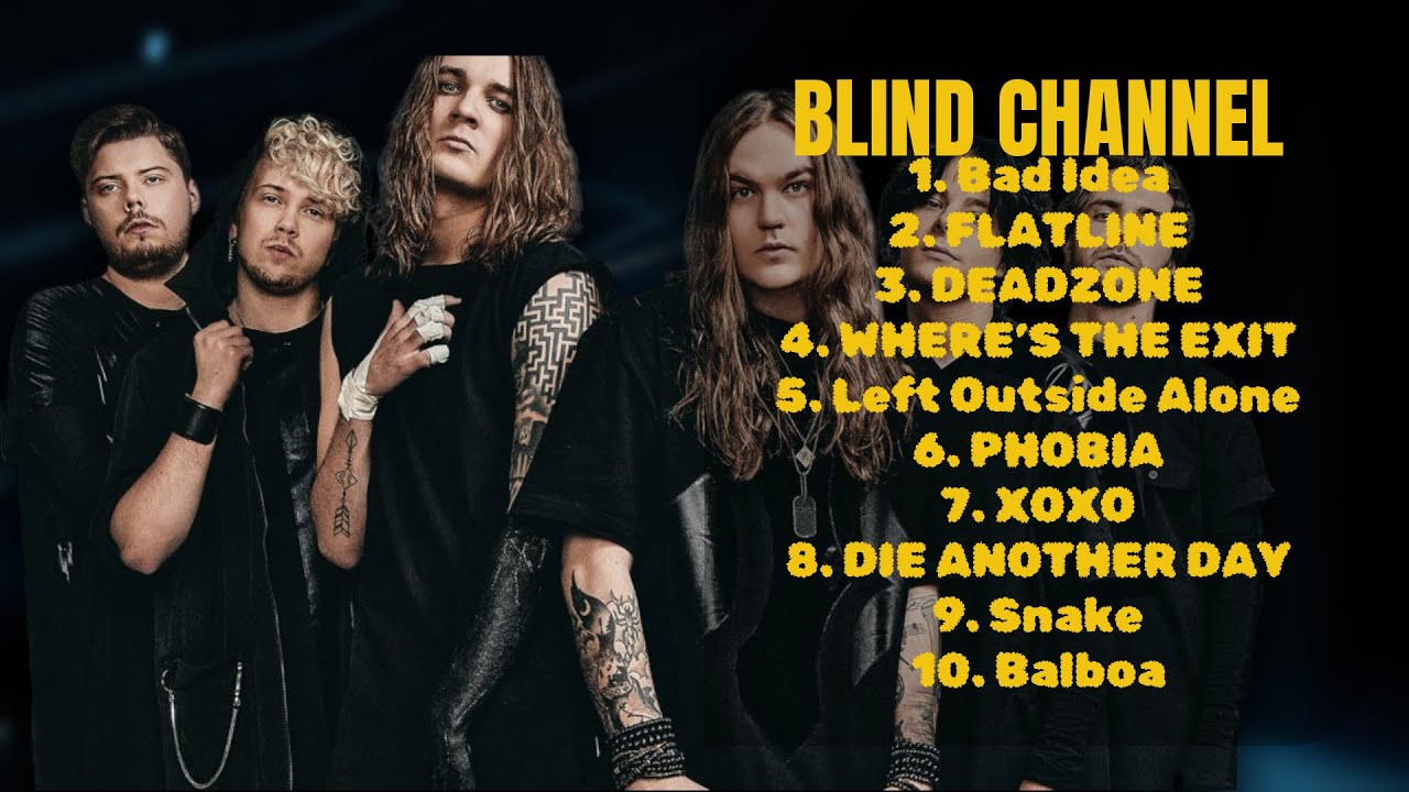 Blind Channel-The hits you can't miss-Supreme Hits Mix-Accepted - YouTube