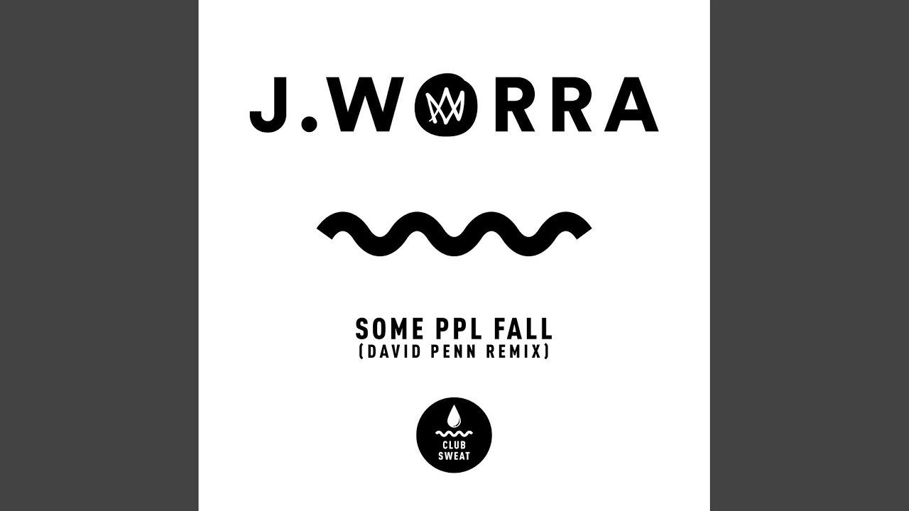 some ppl fall (David Penn Remix) - YouTube