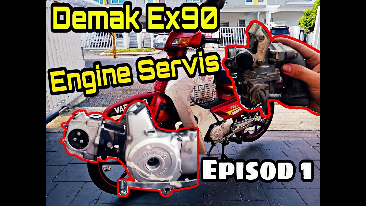 Servis Engine Demak Ex90 | Episode 1 - YouTube