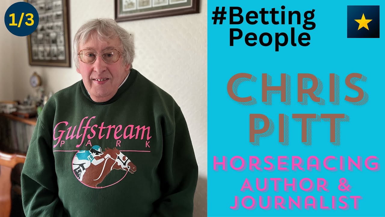 #BettingPeople Interview CHRIS PITT Journalist and Author 1/3 - YouTube