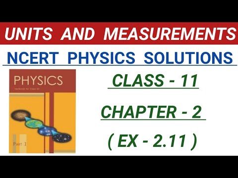 NCERT class 11 physics chapter 2 exercise solutions I units and ...