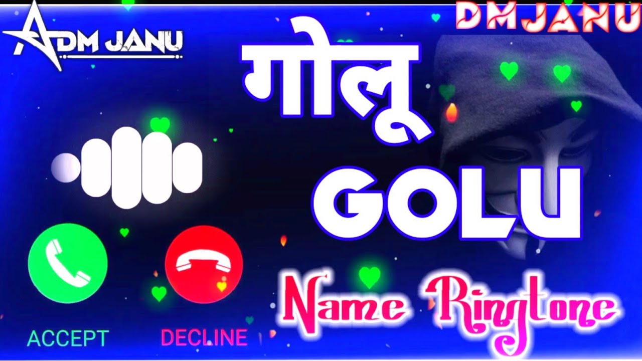 Golu name ringtone | mr Gulu please pickup the phone | Golu naam ki ...
