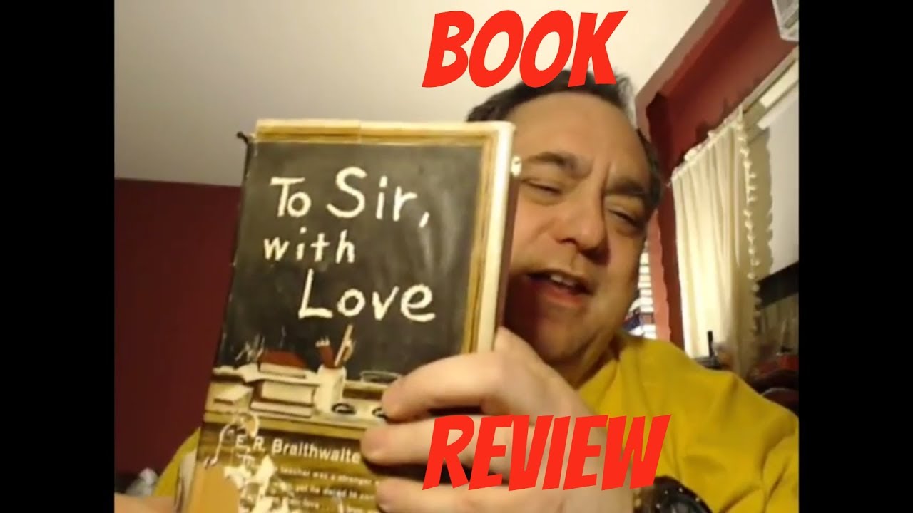 To sir with love by E R Braithwaite book review - YouTube