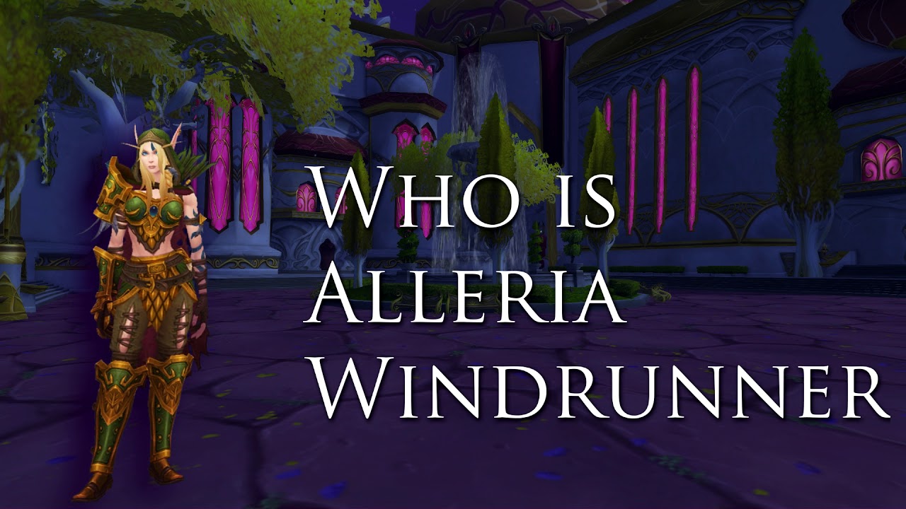 Who is Alleria Windrunner in World of Warcraft? Praise the Lore - YouTube