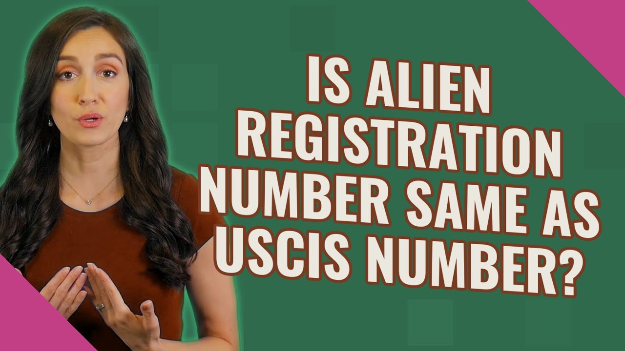 Is Alien Registration Number Same As Uscis Number YouTube is-alien-registration-number-same-as-uscis-number-youtube
