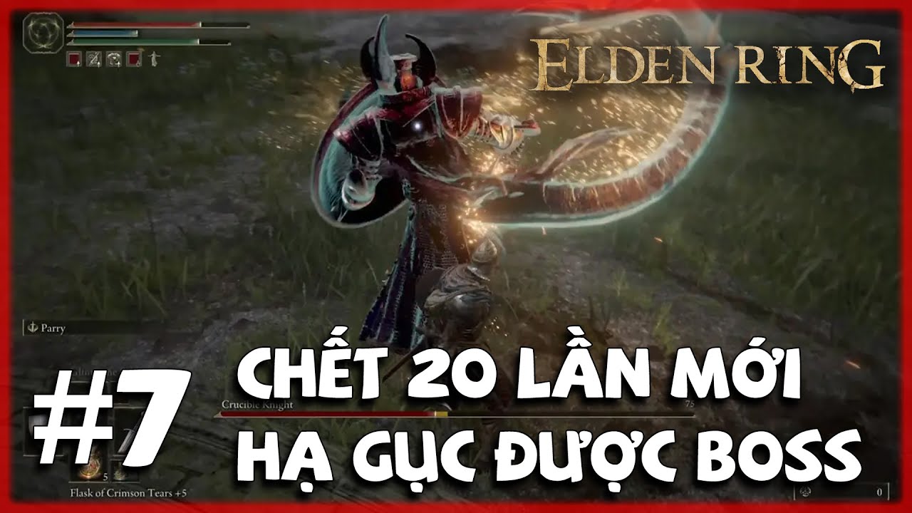 ELDEN RING | Phần 7 | CHẾT 20 LẦN MỚI ĐÁNH XONG CON BOSS NÀY - YouTube