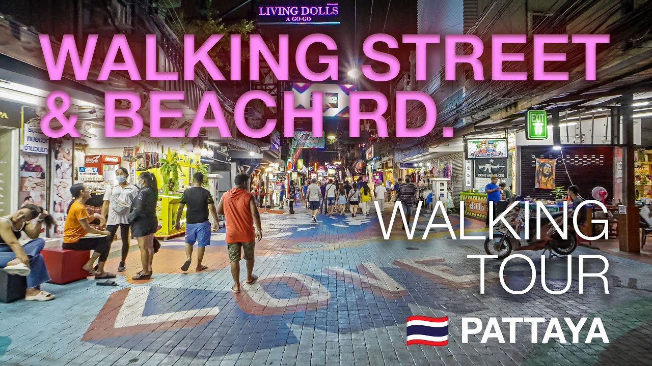 Pattaya. Walking Street and Beach Road. Walking Tour 2022 - YouTube