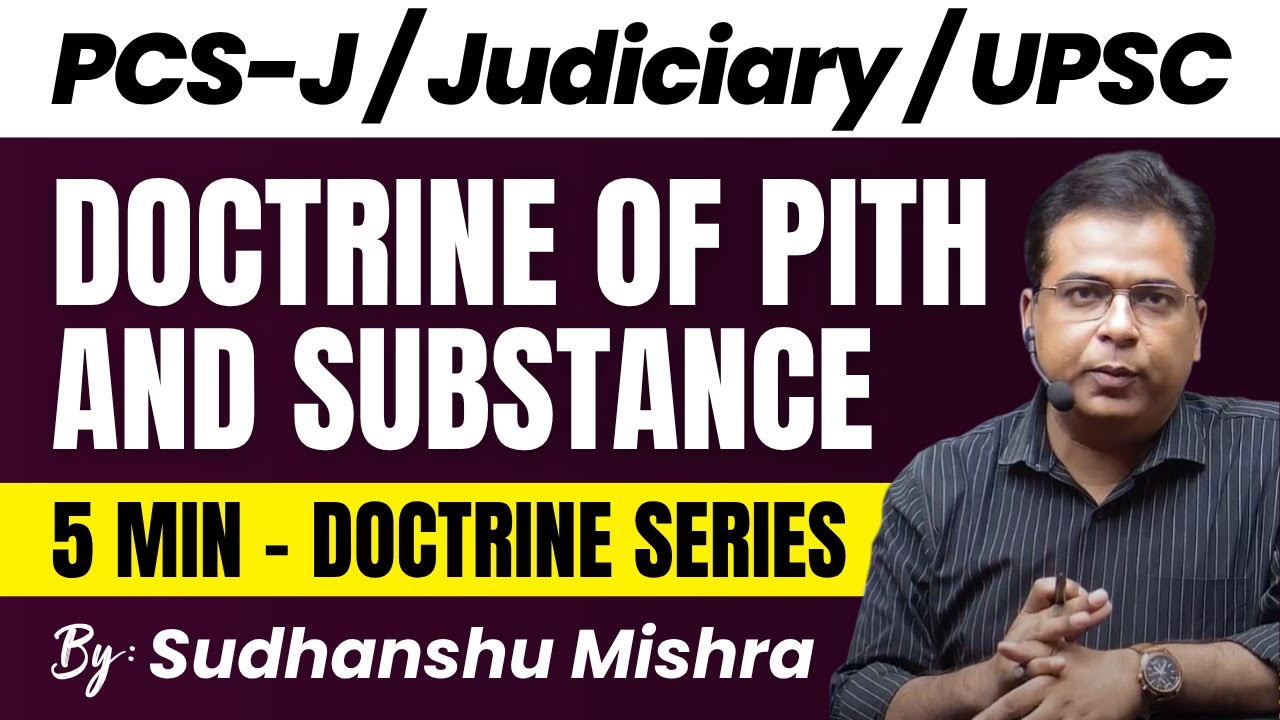 Doctrine of Pith and Substance Explained with State of Bombay v. F.N ...