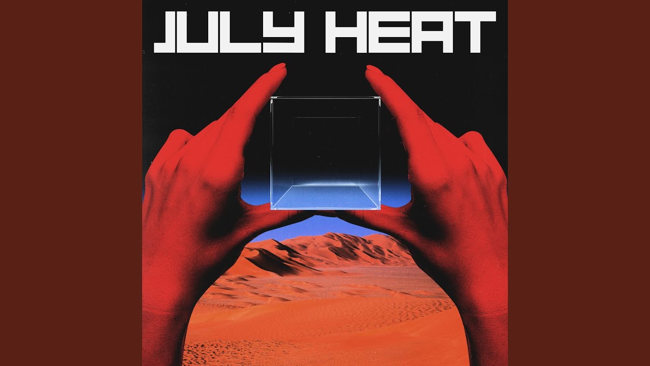 July Heat - YouTube