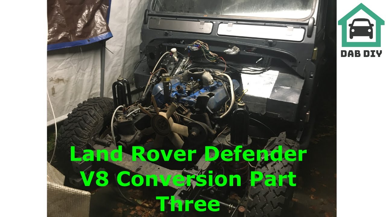 Land Rover Defender V8 Conversion Part Three - YouTube