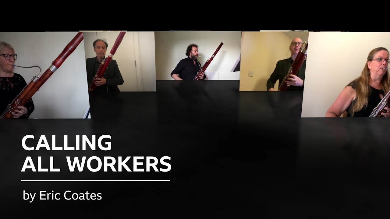 Calling All Workers performed by the Bassoons of the BBC Orchestras ...