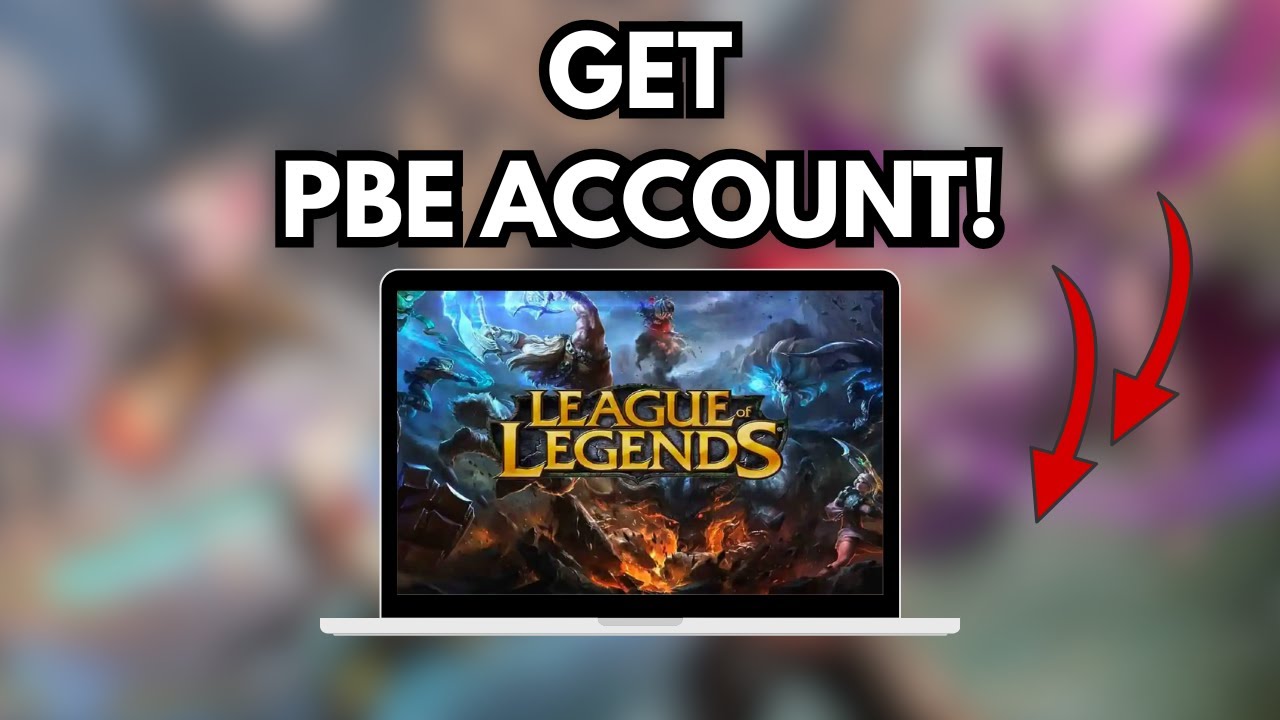 How to Get a PBE Account in League of Legends (NEW!) - YouTube
