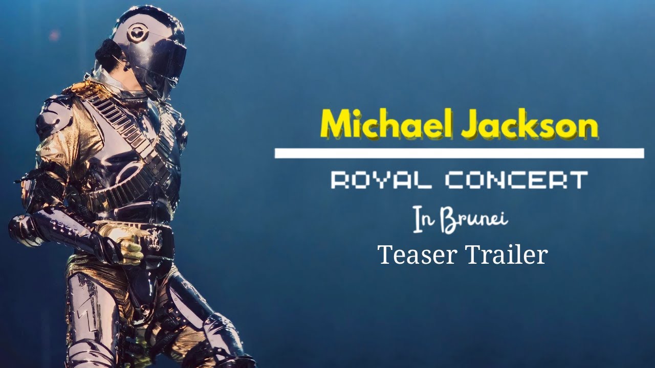 Michael Jackson - Royal Concert Live At Brunei 2001 (Trailer) - YouTube
