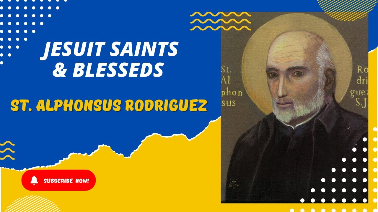 St. Alphonsus Rodrigues- Jesuit Saints and Blesseds - YouTube