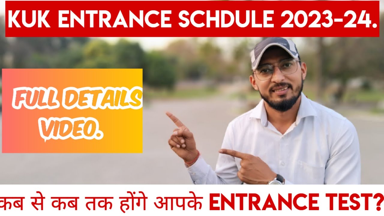 KUK Admission Entrance Schdule 2023-24. Kurukshetra University Entrance ...