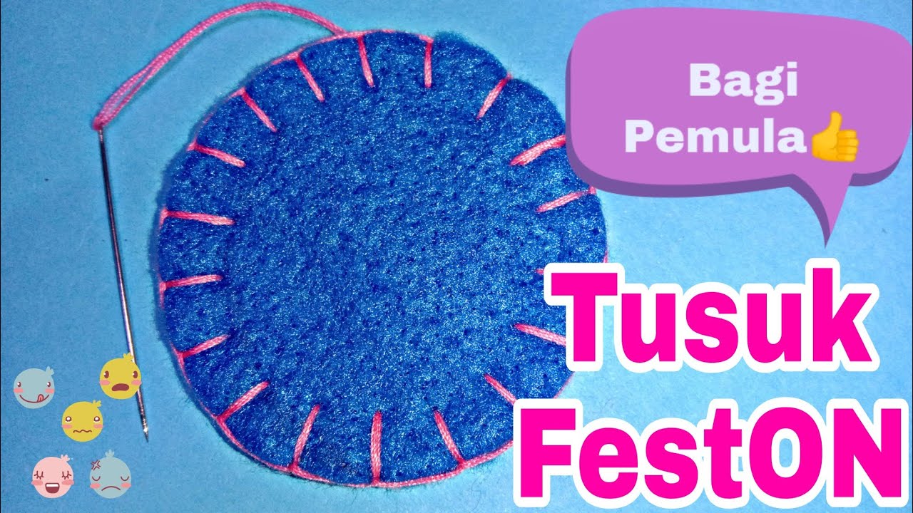 Tusuk Feston | Cara Jahit Tusuk Feston | Kain flanel tusuk Feston ...
