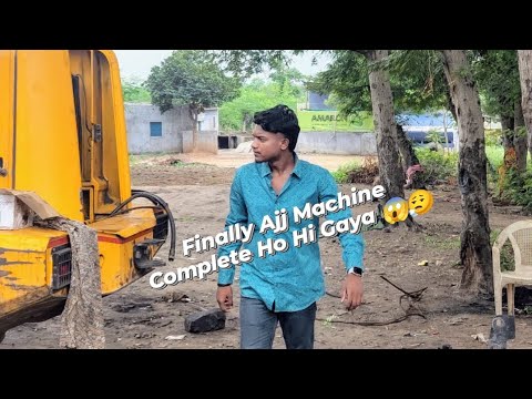 Finally Ajj Machine Complete Ho Hi Gaya 😮‍💨 #praveenkisku3028 - YouTube