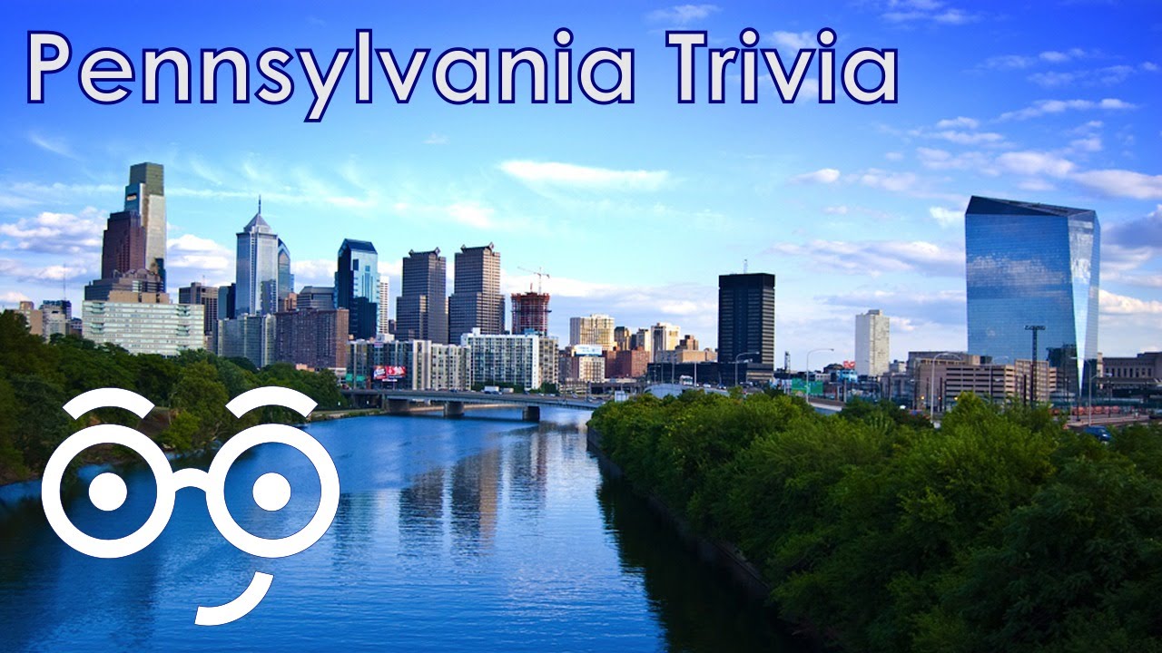 Pennsylvania Trivia 🔔 - YouTube
