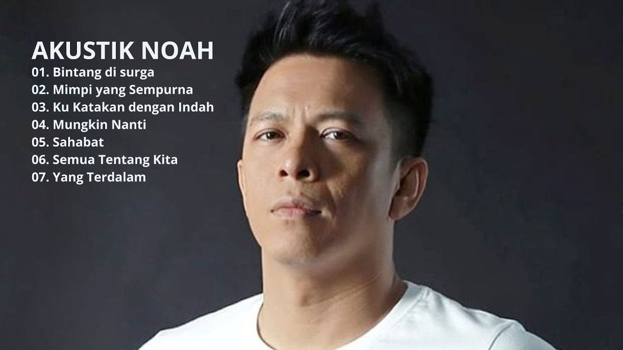 NOAH - THE BEST ACCOUSTIC SONGS - YouTube