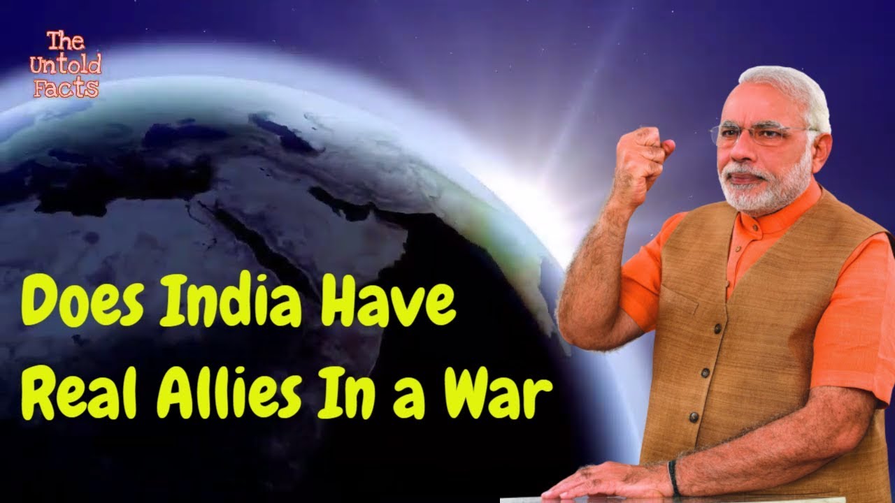 Does India Have Real Allies In a War - YouTube