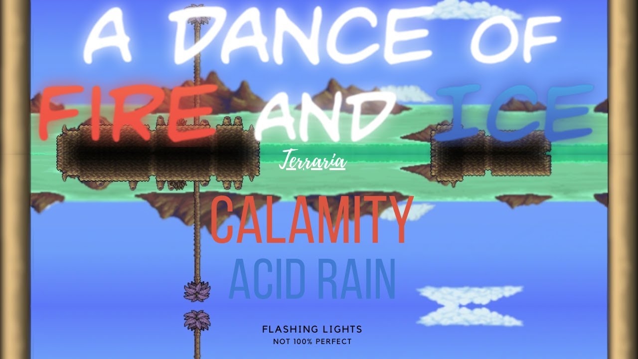 A Dance of fire and ice (calamity acid rain terraria) - YouTube
