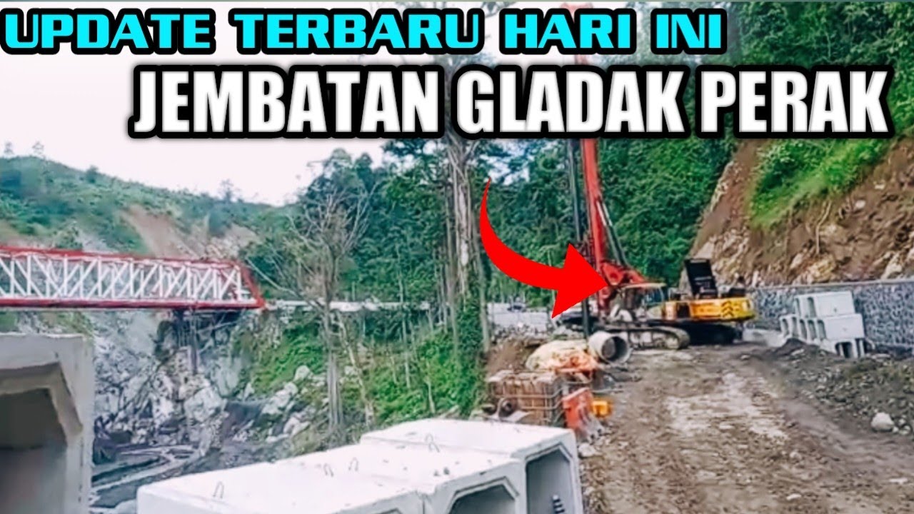 Gladak perak terkini‼️ perkembangan terbaru proses pengerjaan jalan dan ...