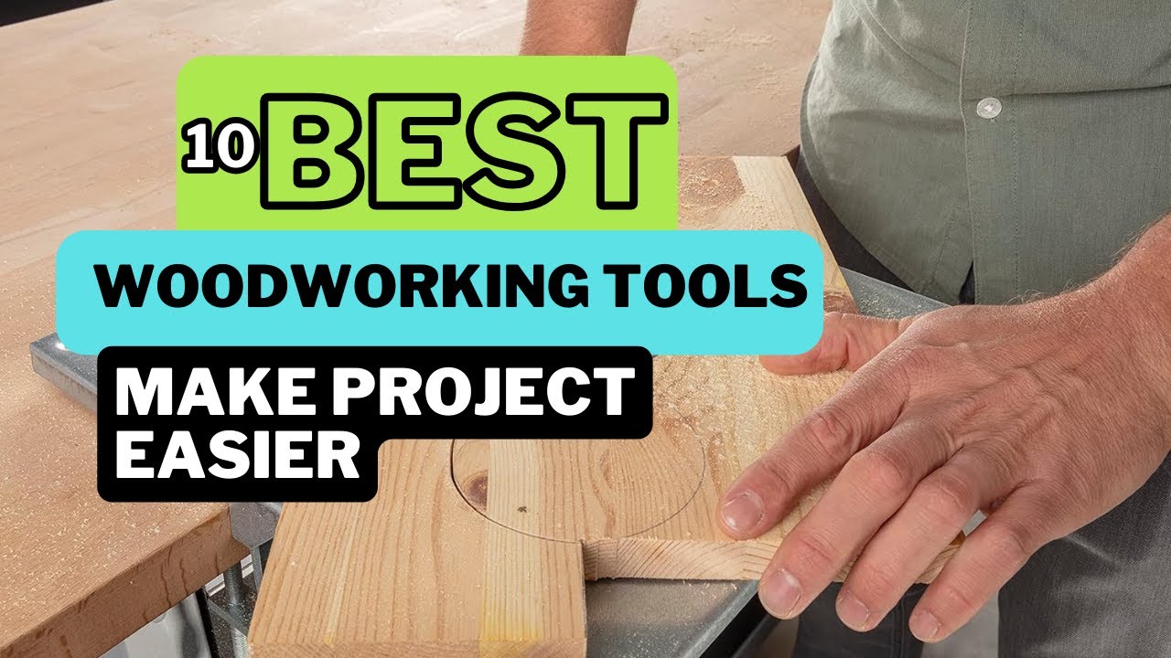 10 Best Woodworking Tools to Make Your Projects Easier | Tools for ...
