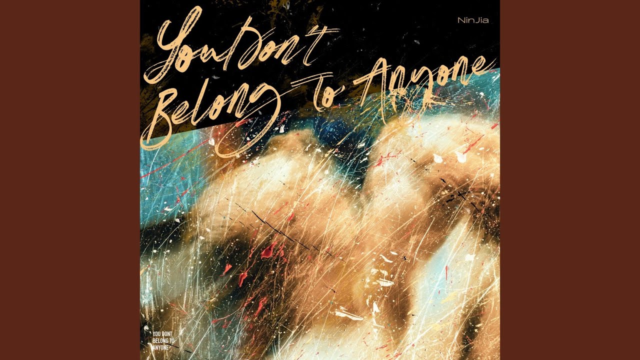 You Don't Belong to Anyone (完整版) - YouTube